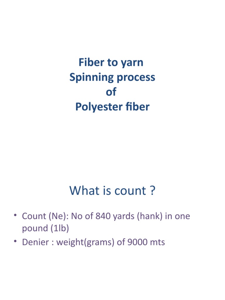 Fiber To Yarn Spinning Process of Polyester Fiber | PDF | Yarn ...