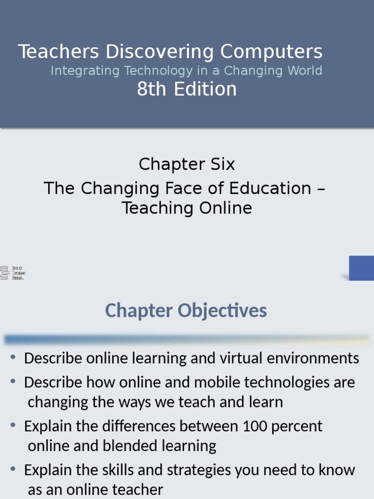 Teachers Discovering Computers 8th Edition: Chapter Six The Changing ...