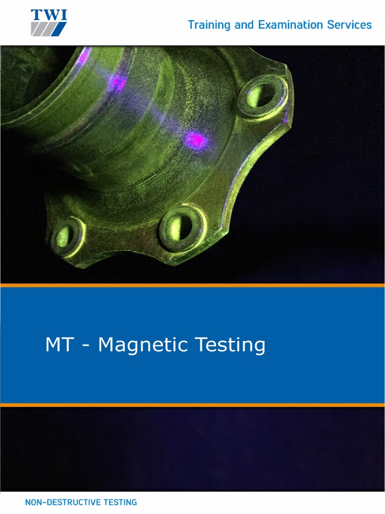 NDT 30M Magnetic Testing 120720 - Notes For Electronic Distribution ...