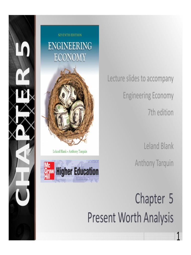 Present Worth Analysis: Lecture Slides To Accompany Engineering Economy ...