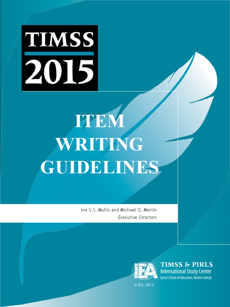 Item Writing Guidelines: Ina V.S. Mullis and Michael O. Martin ...