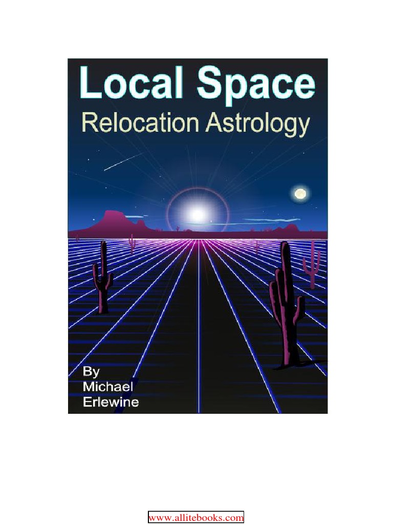 Local Space Relocation Astrology Relocation And Directional Astrology