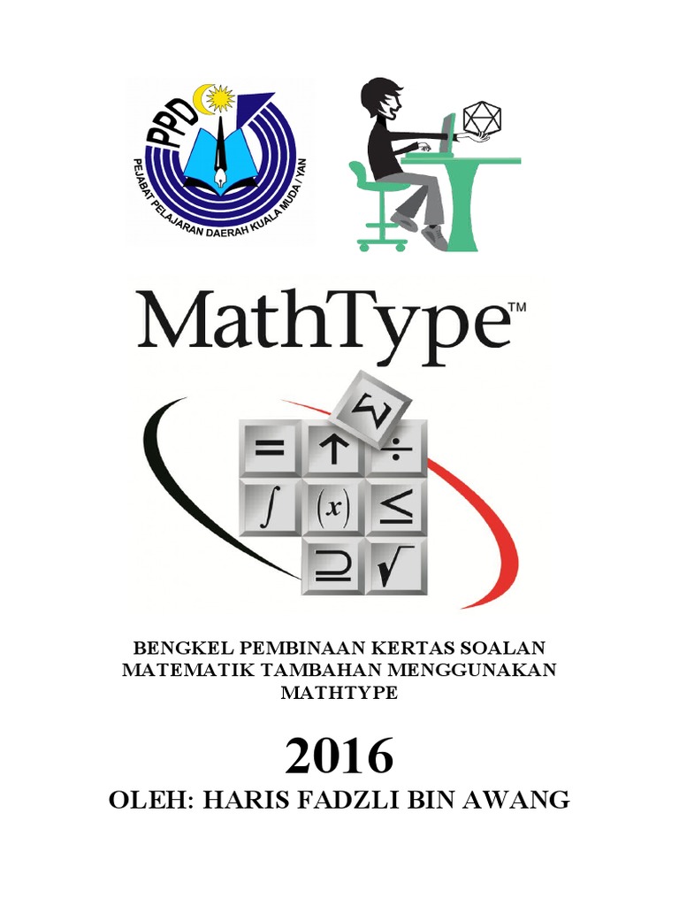 Bengkel Pembinaan Kertas Soalan Matematik Tambahan Menggunakan Mathtype ...