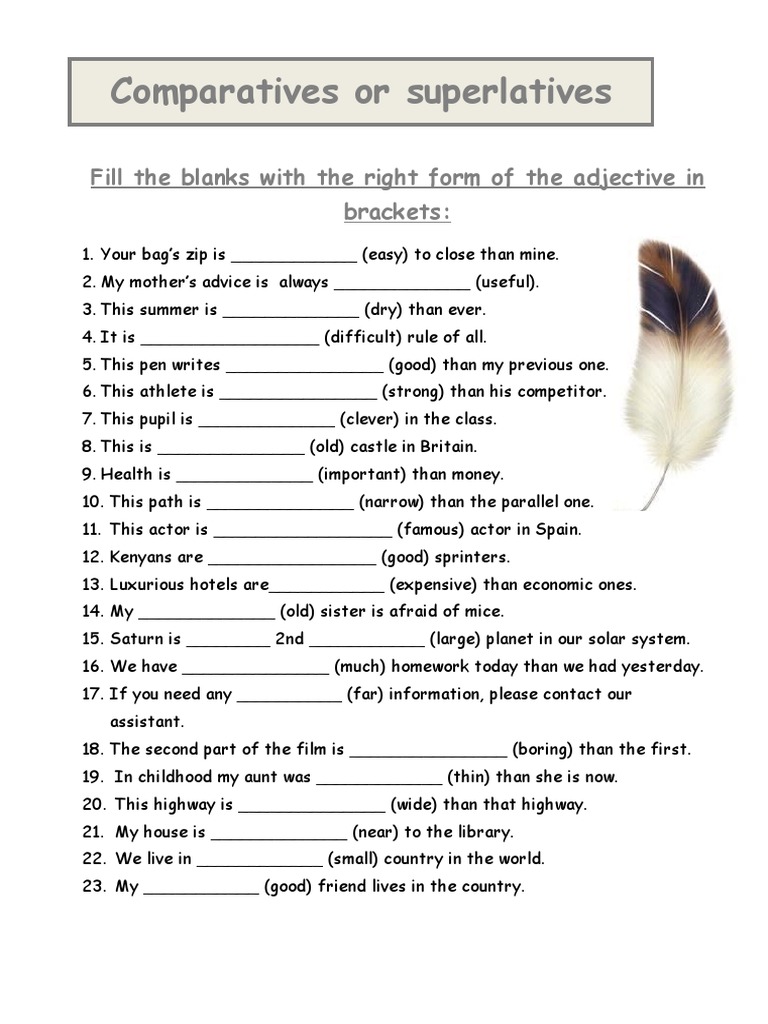 Comparatives or Superlatives: Fill The Blanks With The Right Form of ...