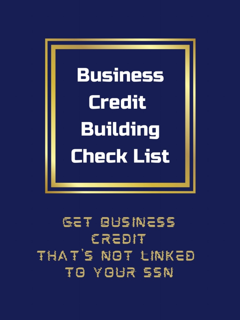 Business Credit Building Checklist | PDF | Credit Score | Credit