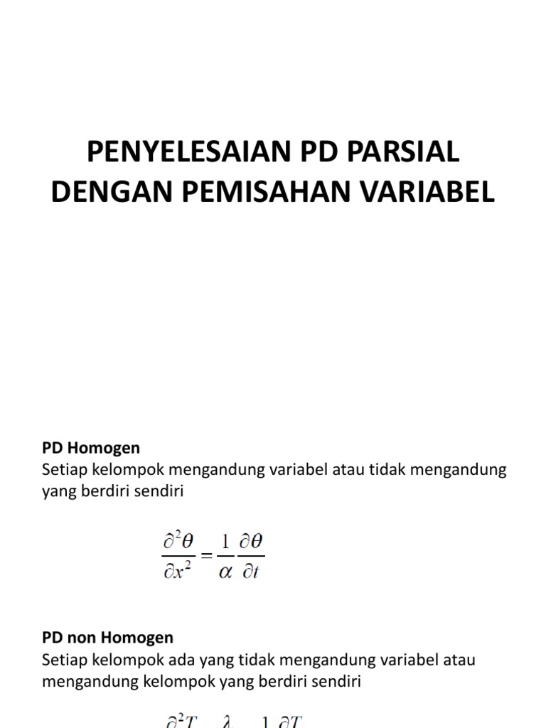 PENYELESAIAN PD PARSIAL DENGAN PEMISAHAN VARIABEL-PD Homogen | PDF