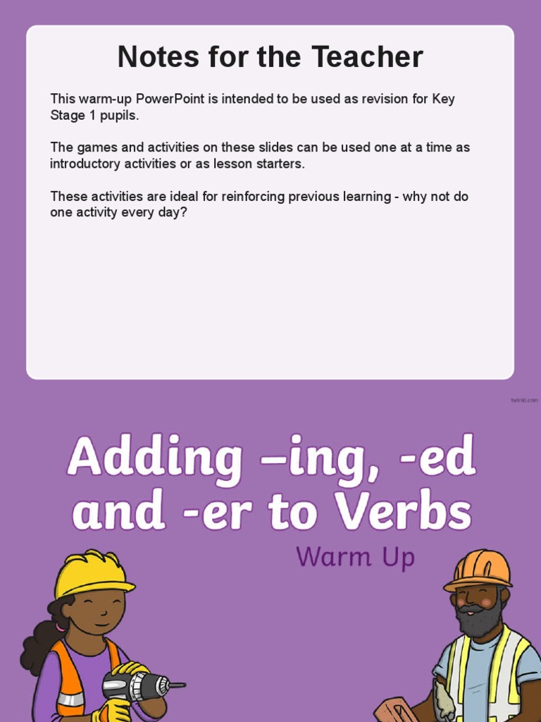 T L 53611 Year 1 Adding Ing Ed and Er To Verbs Warmup Powerpoint ...