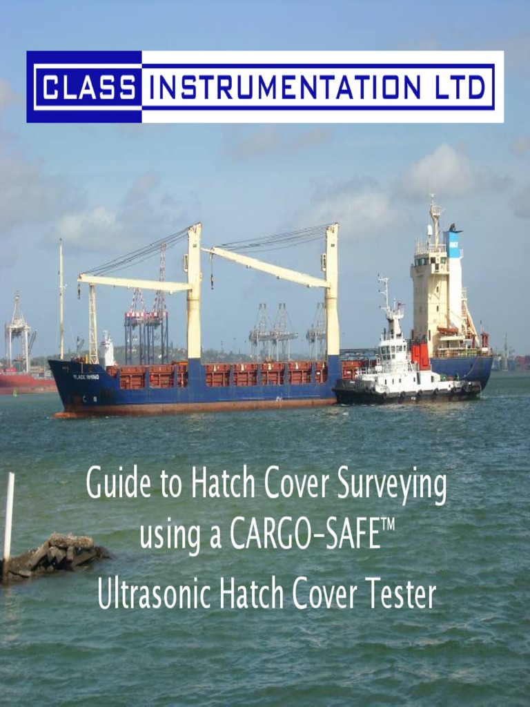 Guide To Hatch Cover Surveying Using A CARGO-SAFE Ultrasonic Hatch ...