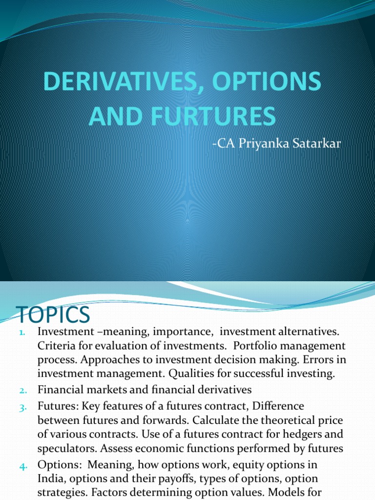 Derivatives, Options and Furtures Oct2010 | PDF | Futures Contract ...