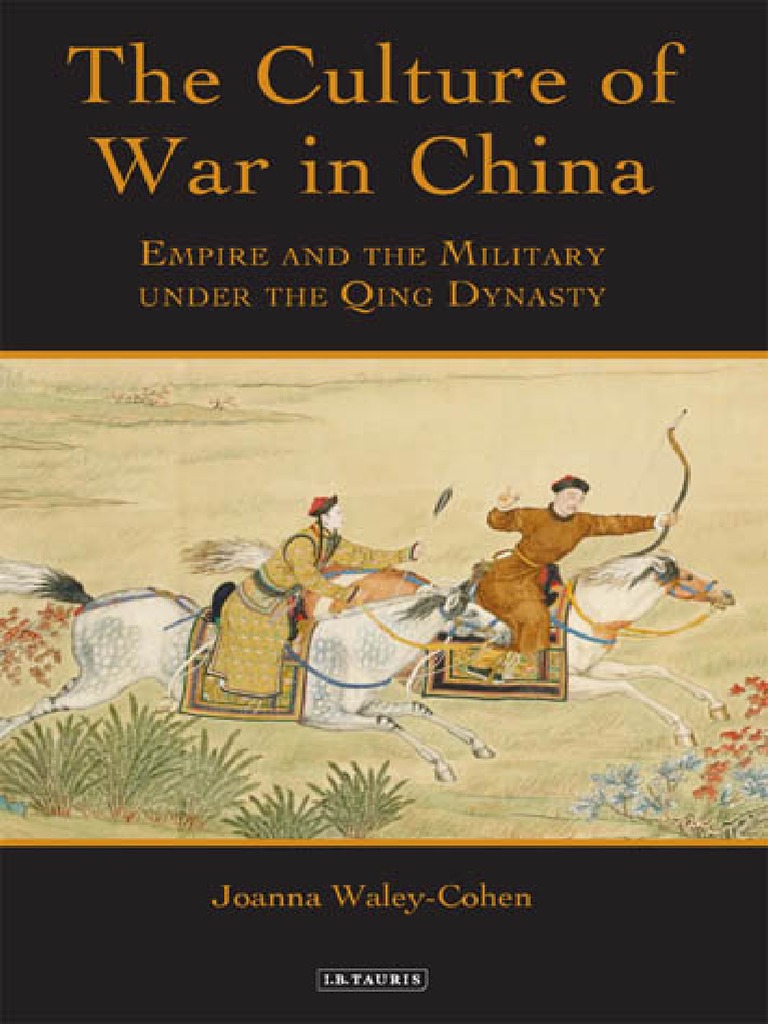 The Culture of War in China Empire and The Military Under The Qing ...