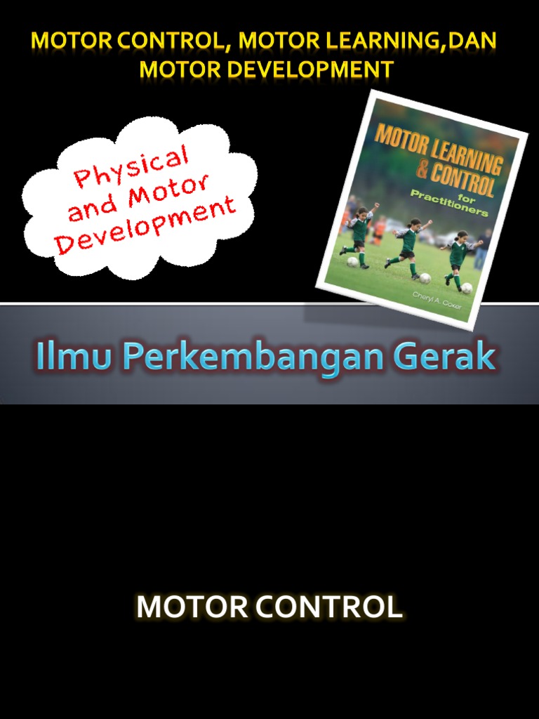 6motor Control, Motor Learning, Dan Motor Development | PDF | Karier & Perkembangan