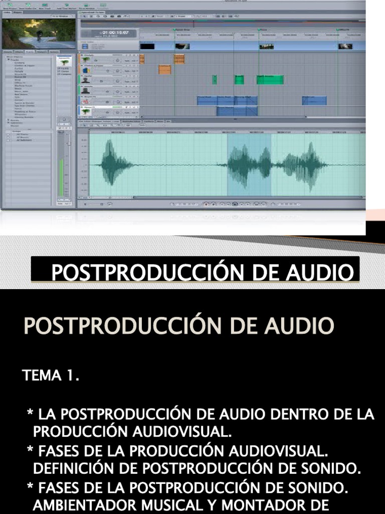 Tema 1. La Postproducción de Audio Dentro de La Producción Audiovisual ...