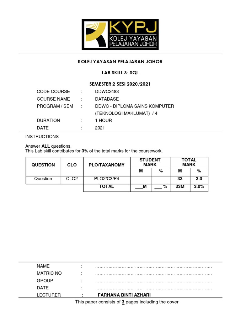 Kolej Yayasan Pelajaran Johor Lab Skill 3: SQL SEMESTER 2 SESI 2020/ ...