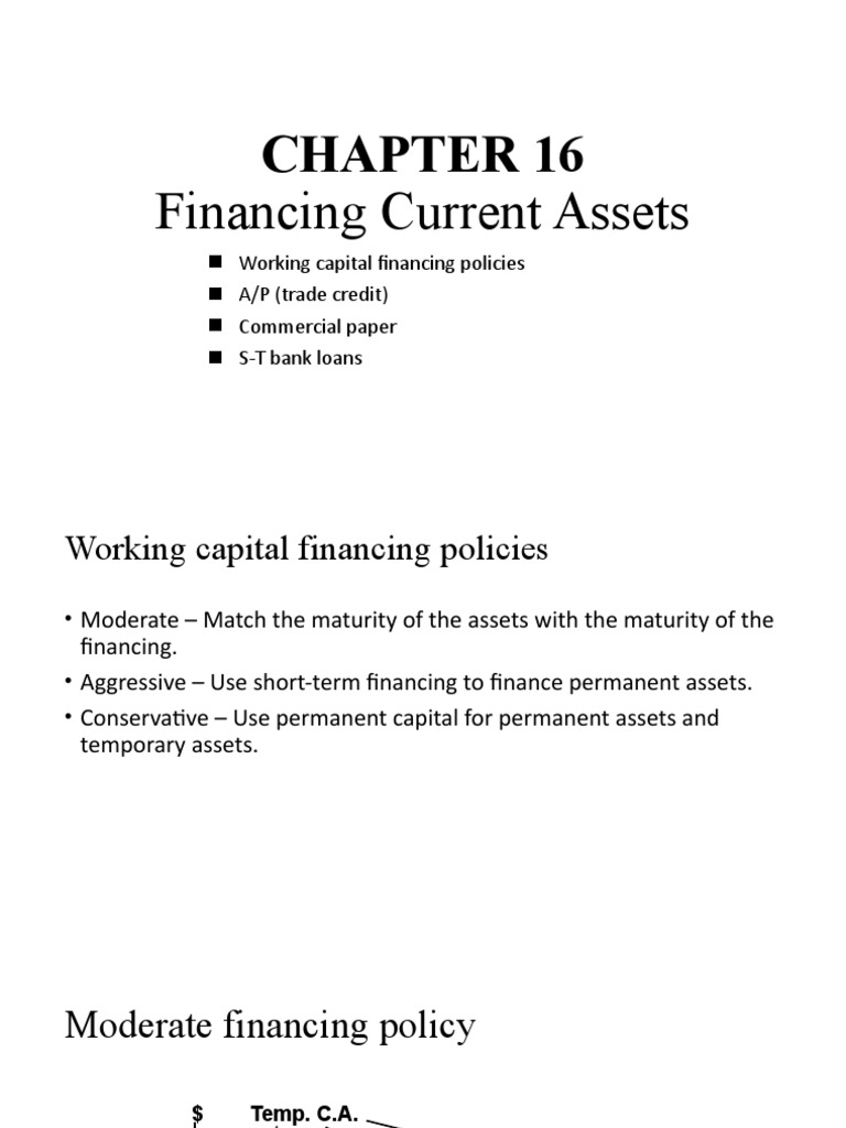 Financing Current Assets: Working Capital Financing Policies A/P (Trade ...