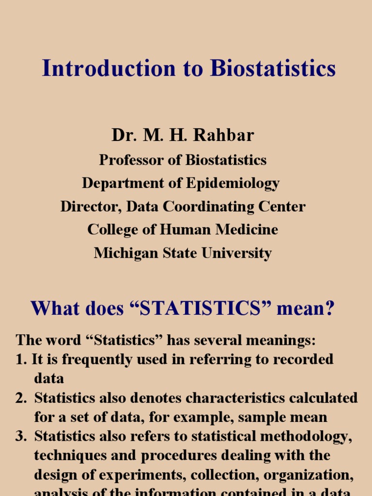 Introduction To Biostatistics: Dr. M. H. Rahbar | PDF | Mean | Level Of Measurement