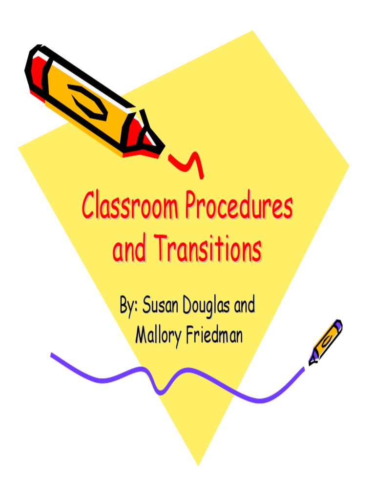 Classroom Procedures and Transitions. by Susan Douglas and Mallory ...