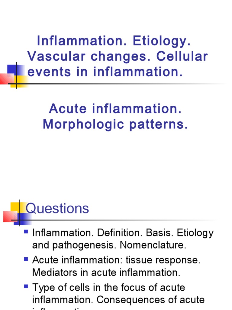Inflammation. Etiology. Vascular Changes. Cellular Events in ...