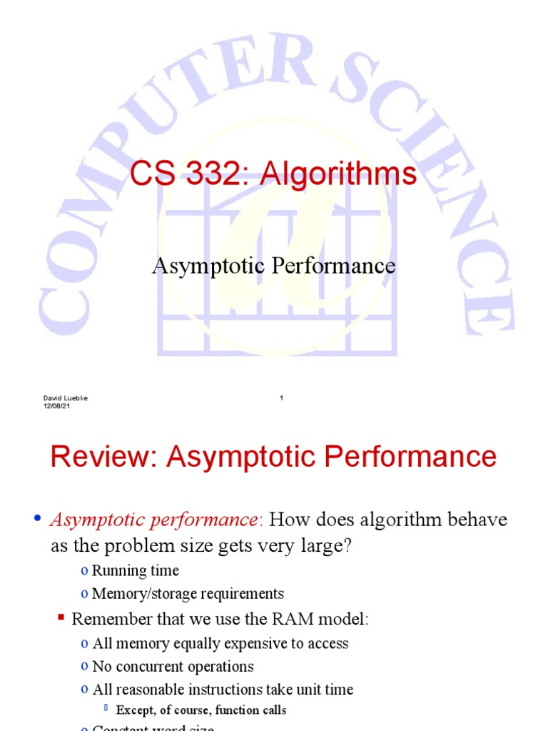 CS 332: Algorithms: Asymptotic Performance | PDF | Theoretical Computer Science | Applied ...