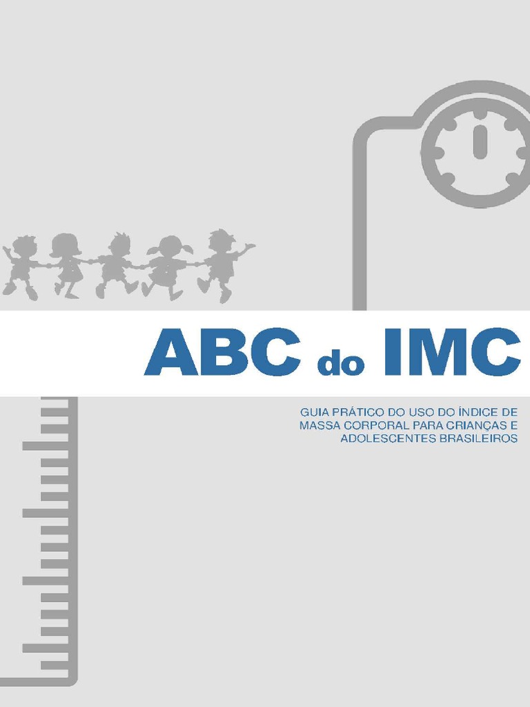 Guia prático sobre o uso do Índice de Massa Corporal (IMC) para avaliar ...