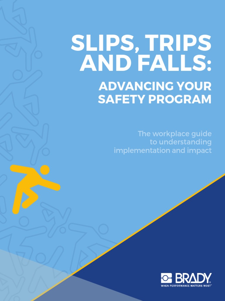 Slips, Trips and Falls:: Advancing Your Safety Program | PDF ...