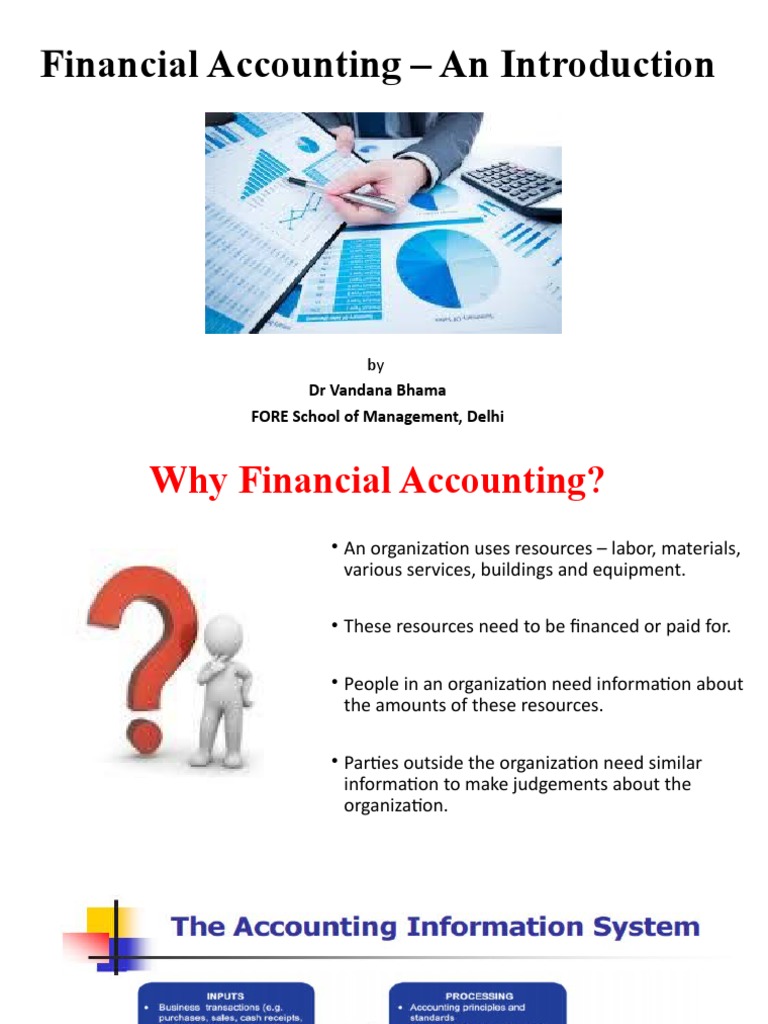 Financial Accounting - An Introduction: DR Vandana Bhama FORE School of ...