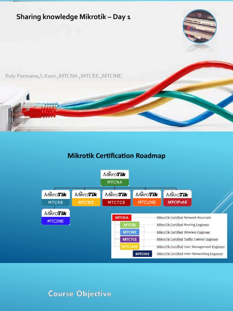 Sharing Knowledge Mikrotik - Day 1: Ruly Permana, S.Kom.,MTCNA.,MTCRE.,MTCINE | PDF | Router ...