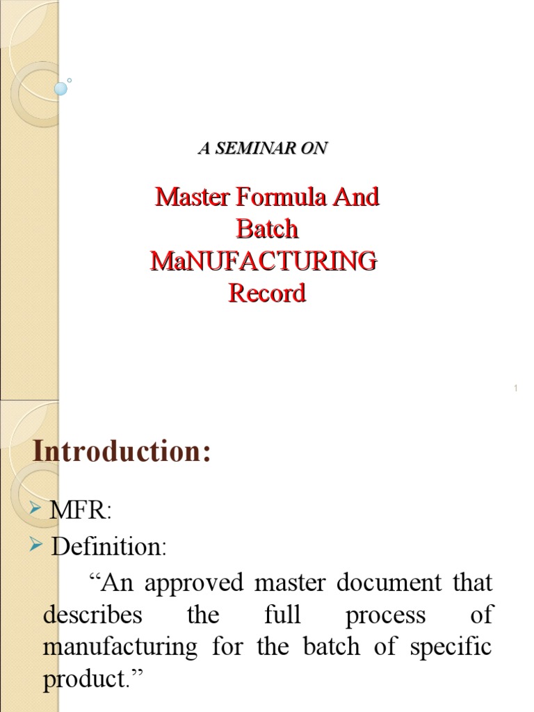 Master Formula and Batch Manufacturing Record | PDF | Packaging And ...