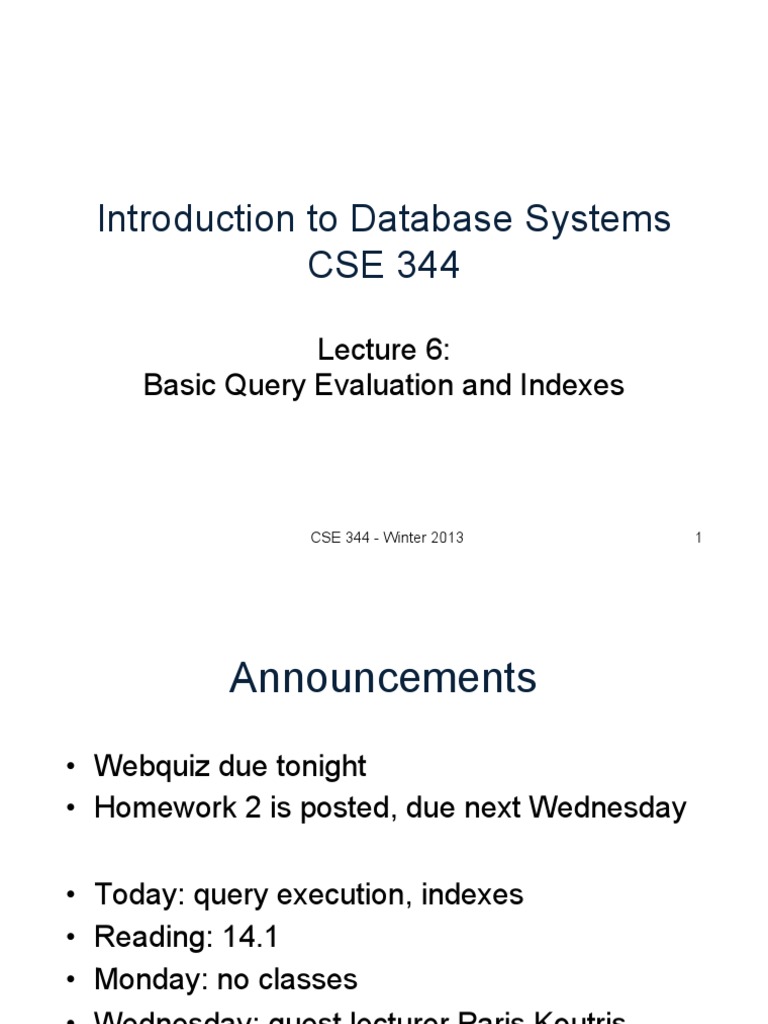 Introduction To Database Systems CSE 344: Basic Query Evaluation and Indexes | PDF | Database ...