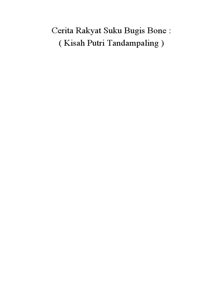 Cerita Rakyat Dari Suku Bugis Bone (Ika, B.indo) | PDF
