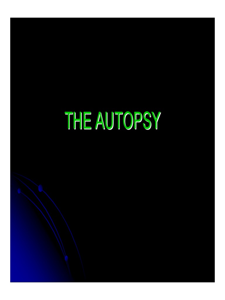 A Comprehensive Overview of the Autopsy Process: Its Objectives, Types ...