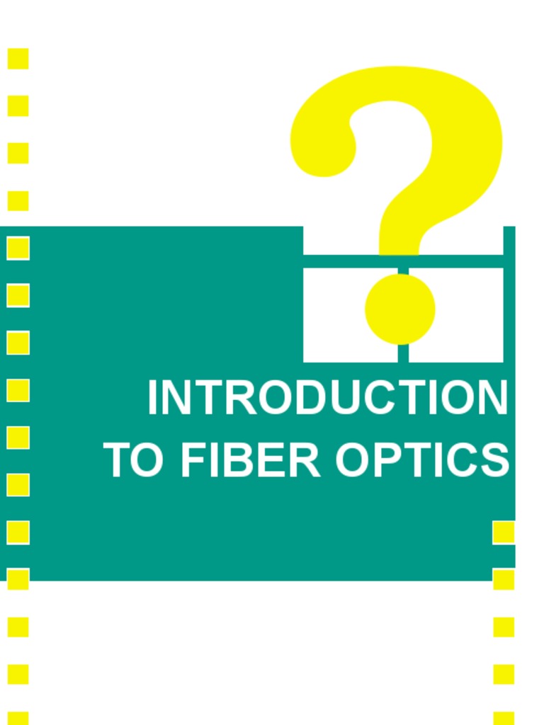 A - Introduction To Fiber Optics | PDF | Optical Fiber | Coaxial Cable