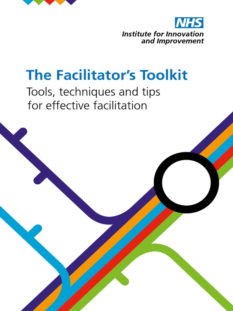 The Facilitator's Toolkit: Tools, Techniques and Tips For Effective ...