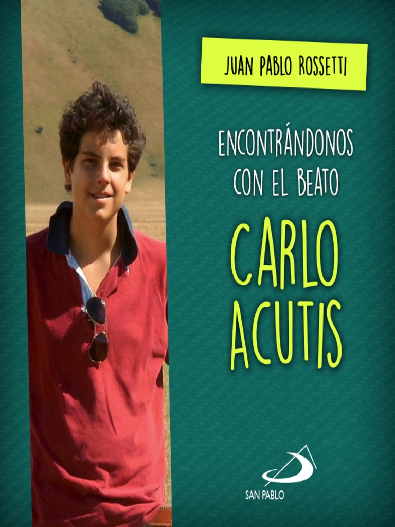 Encontr - Ndonos Con El Beato Carlo Acutis | PDF | eucaristía | Oración