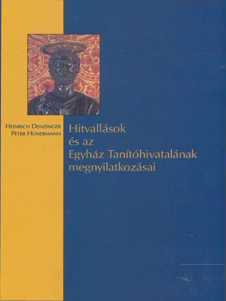 Denzinger, Hünermann - Hitvallások És Az Egyház Tanítóhivatalának ...
