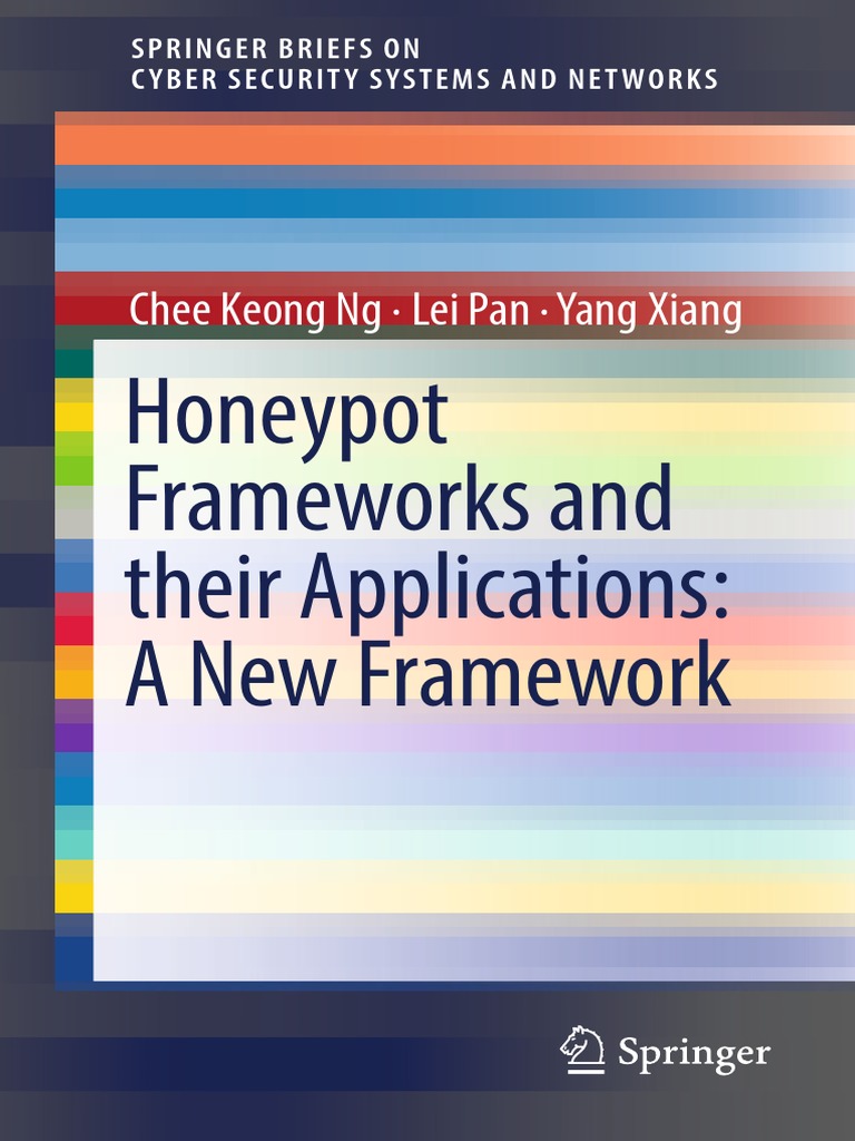 Honeypot Frameworks and Their Applications NG Pan Xiang 2018 | PDF | Ransomware | Virtual Machine