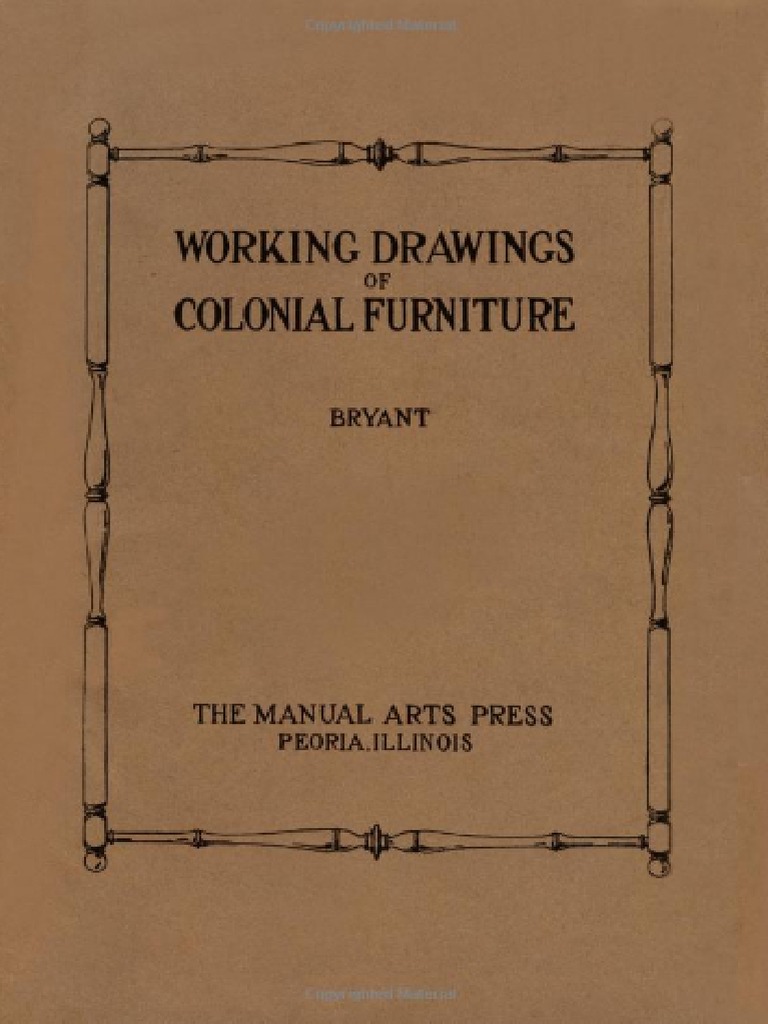 Working Drawings of Colonial Furniture 1922 | PDF | Crafts | Decorative ...