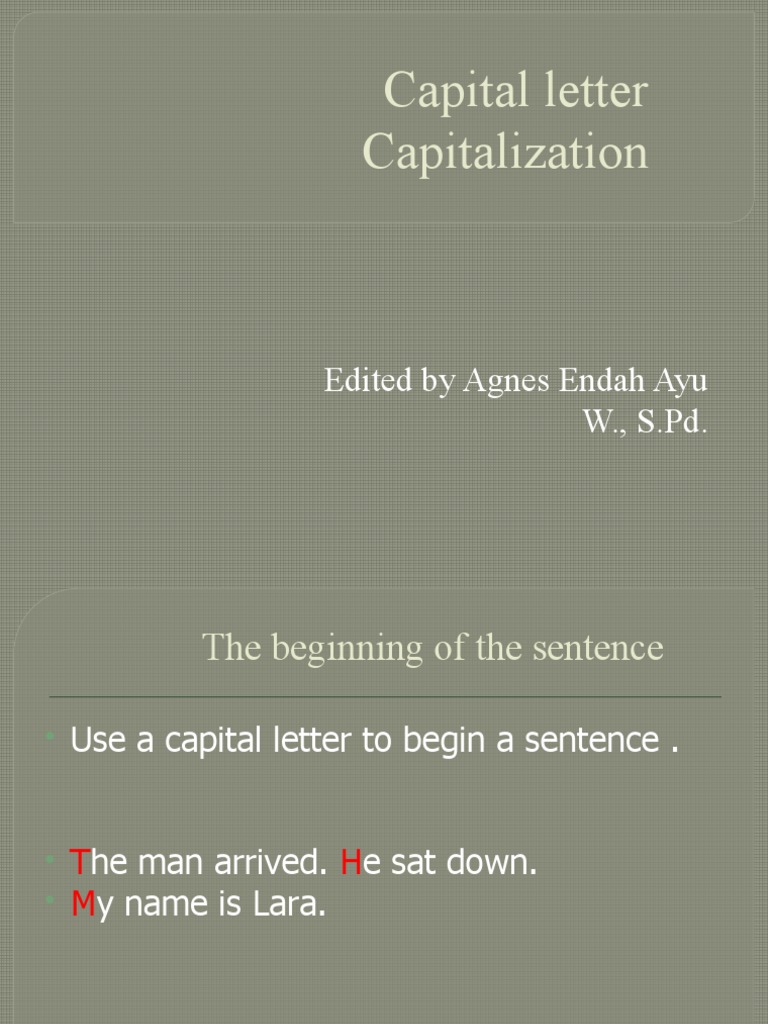 Capital Letter Capitalization: Edited by Agnes Endah Ayu W., S.PD | PDF