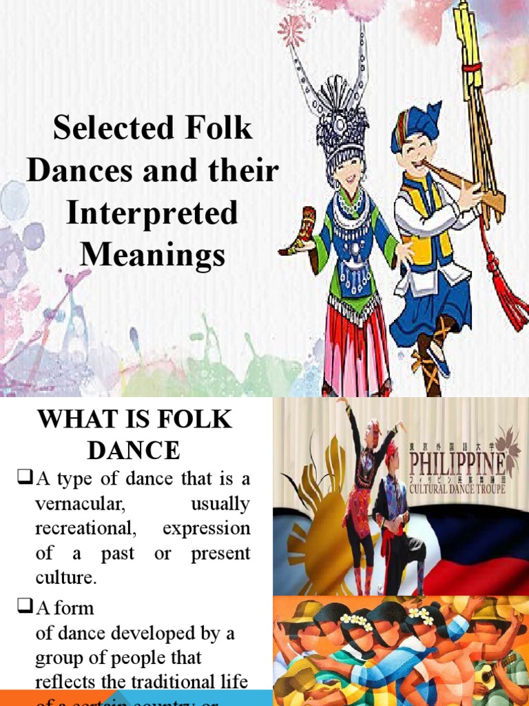 Selected Folk Dances and Their Interpreted Meanings | PDF | Dances ...