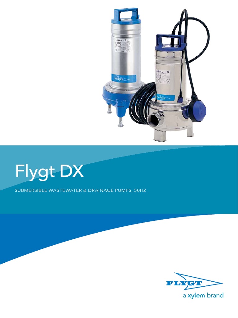 Flygt DX: Submersible Wastewater & Drainage Pumps, 50Hz | PDF | Pump ...