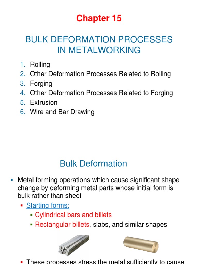 Overview Of Bulk Deformation Processes Pdf Forging Extrusion