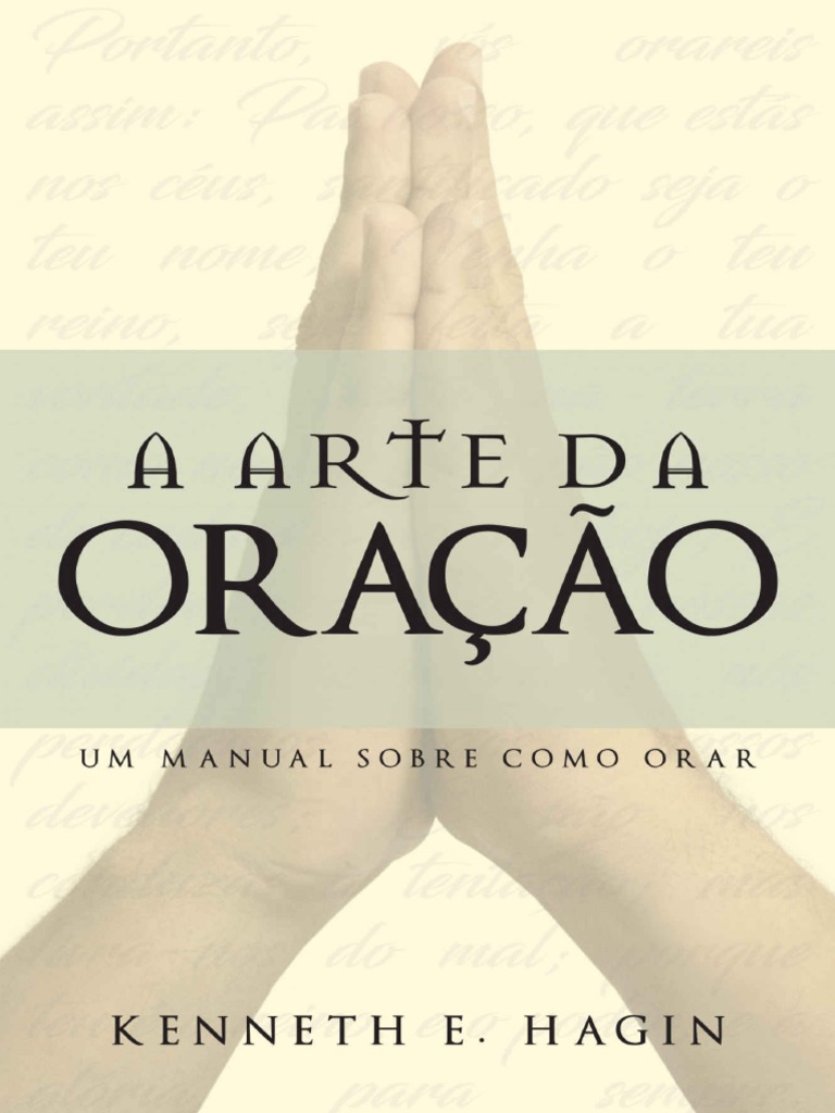 A Arte Da Oração Um Manual Sobre Como Orar - Nodrm | PDF | Oração | Abraão