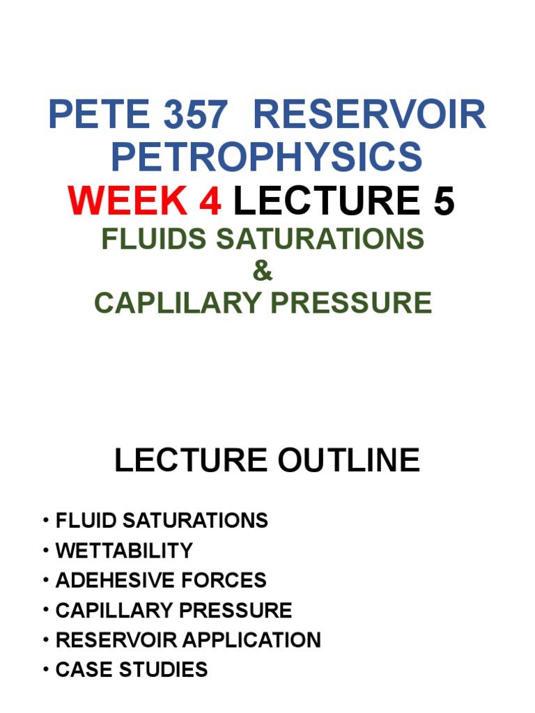Pete 357 Reservoir Petrophysics: Week 4 | PDF | Wetting | Petroleum ...