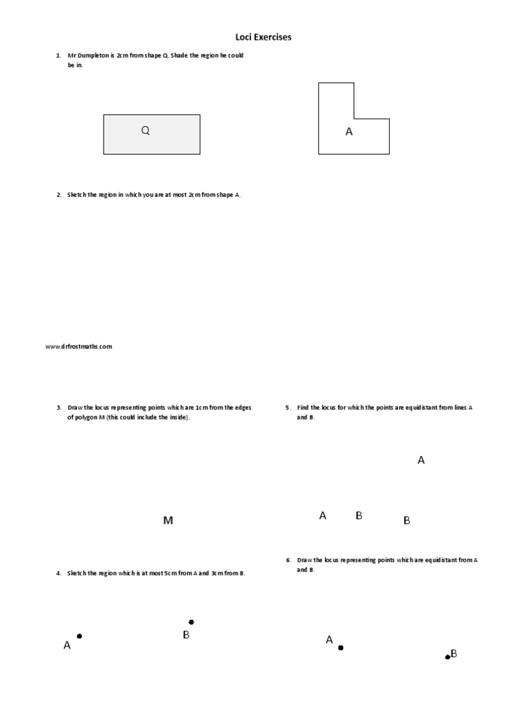 Loci Exercises: 1. MR Dumpleton Is 2cm From Shape Q. Shade The Region ...