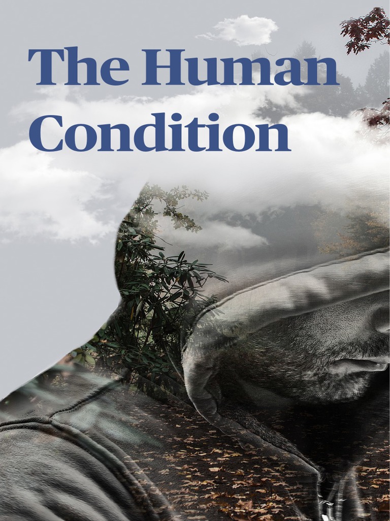 The Human Condition | PDF | Metaphysics | Cognition