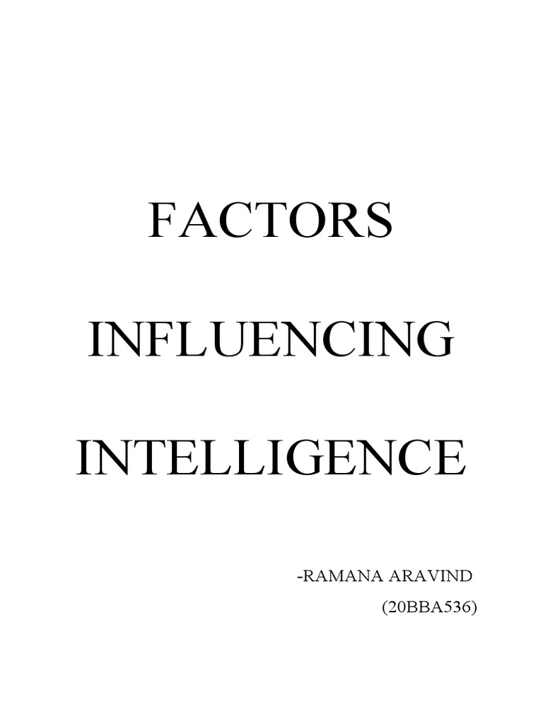 Ramana Aravind (20BBA536) (Factors Influencing Intelligence) | PDF ...