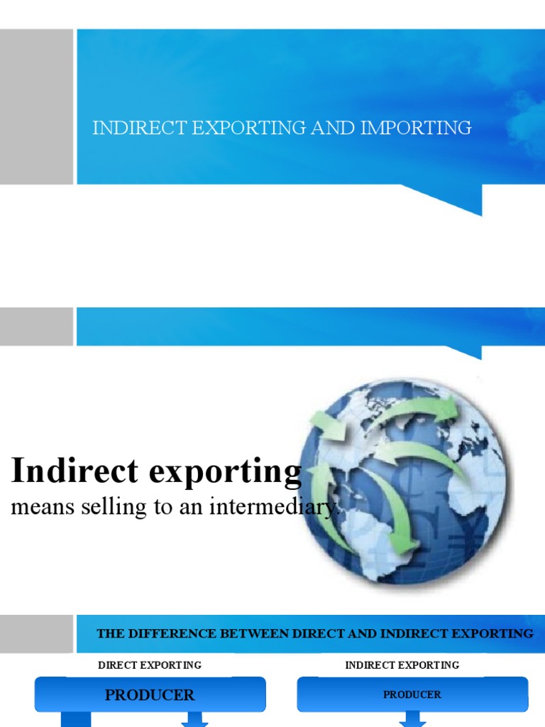 Indirect Exporting and Importing | PDF