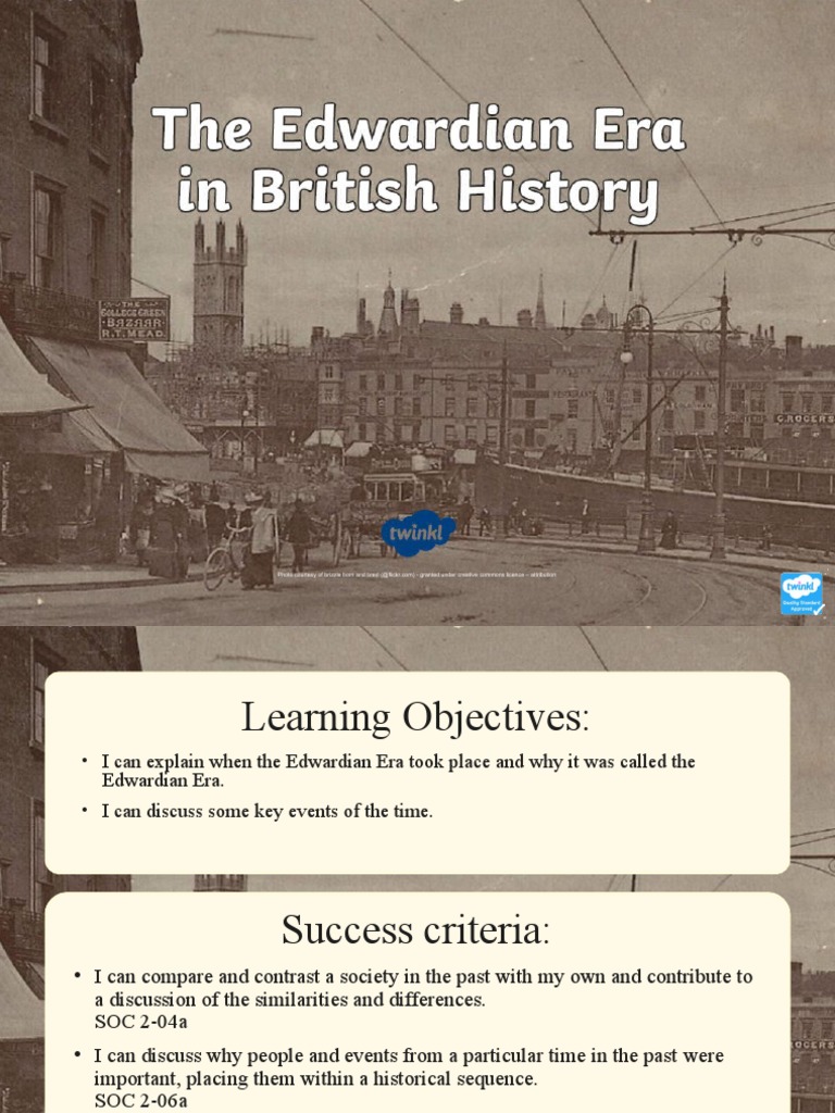 Cfe2 H 268 The Edwardian Era in British History Powerpoint English Ver ...