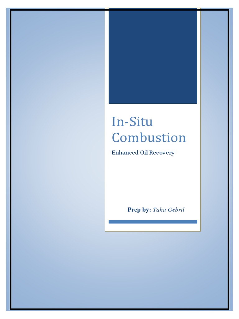 In-Situ Combustion for Enhanced Oil Recovery | PDF | Enhanced Oil ...