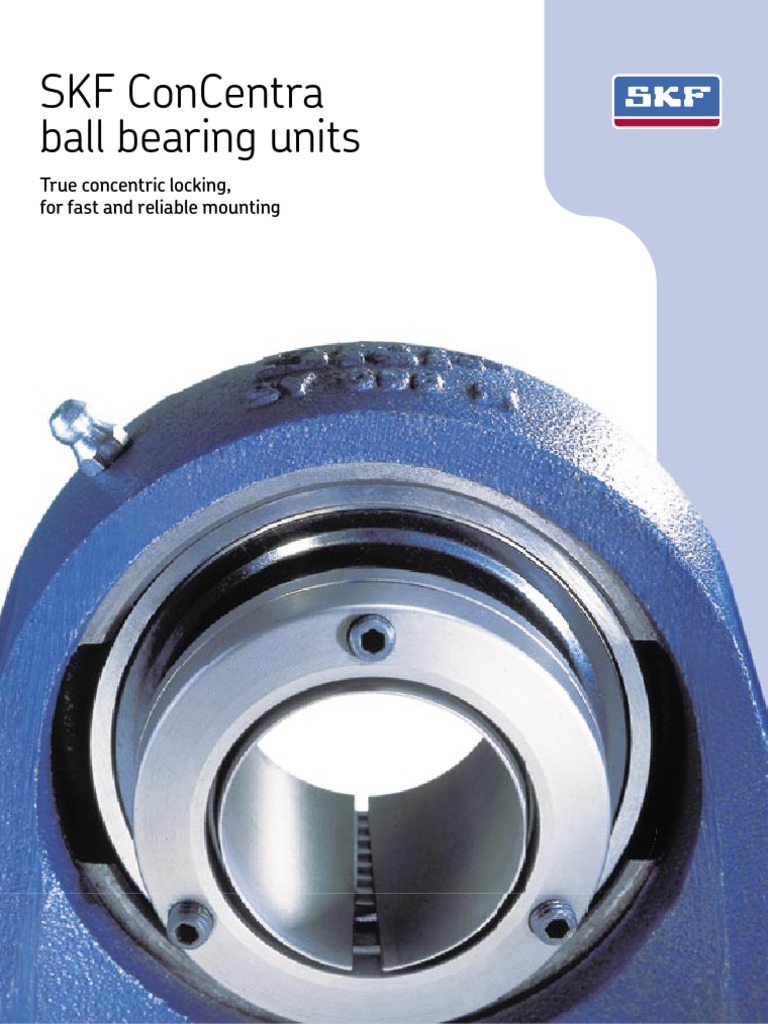 SKF Concentra Ball Bearing Units: True Concentric Locking, For Fast and ...