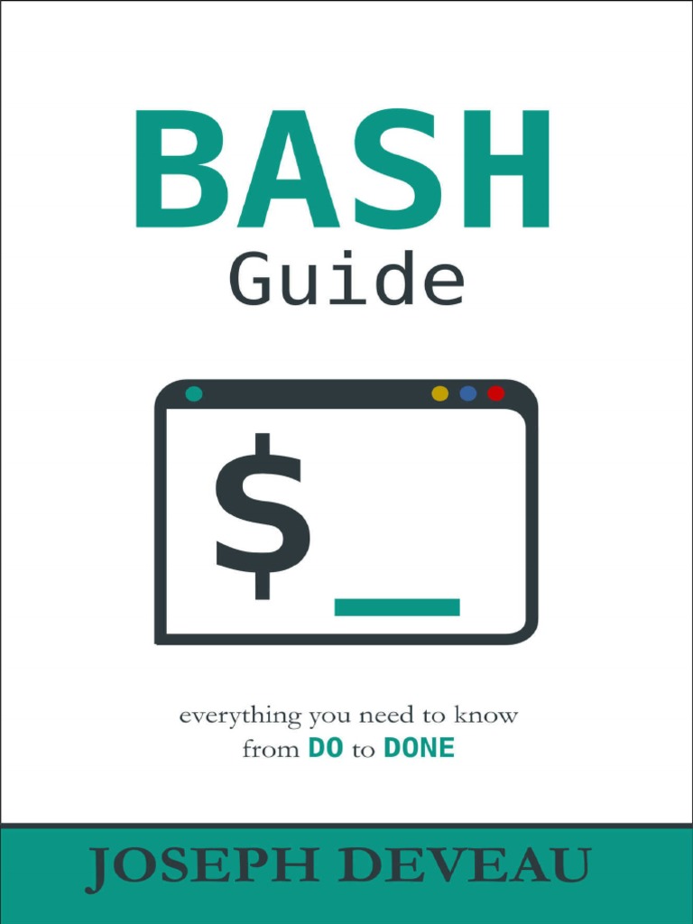 BASH Guide - Joseph DeVeau | PDF | Shell (Computing) | Command Line Interface